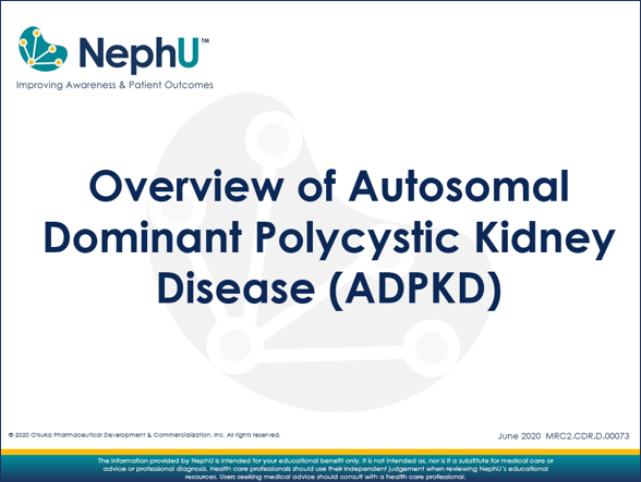 Overview Of Autosomal Dominant Polycystic Kidney Disease (ADPKD) - NephU