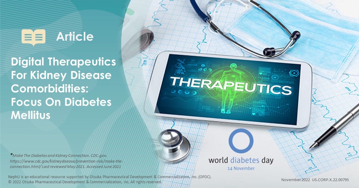 Digital Therapeutics For Kidney Disease Comorbidities: Focus On ...